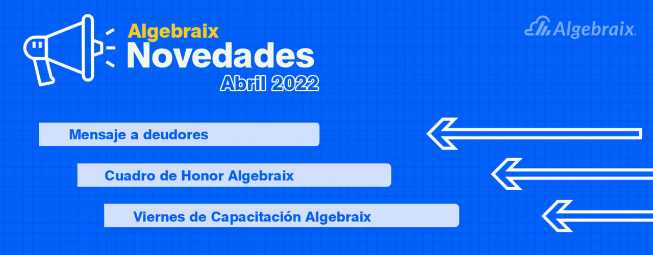 Novedades Algebraix Abril 2022 - Algebraix Blog
