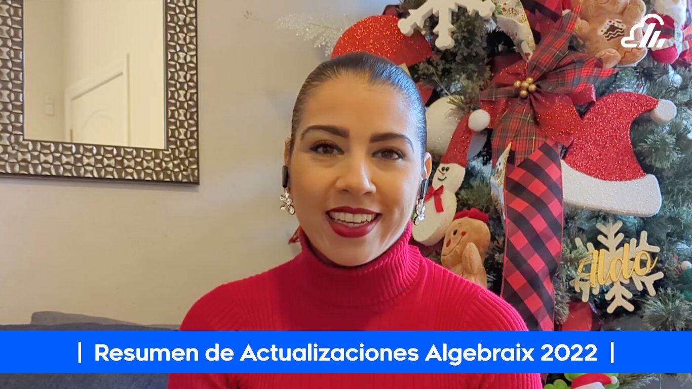 Resumen de actualizaciones Algebraix 2022 - Algebraix Blog